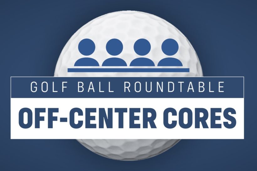 [VIDEO] Off Center Cores - Golf Ball Roundtable | MyGolfSpy